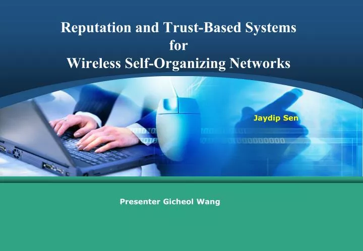 Ppt Reputation And Trust Based Systems For Wireless Self Organizing Networks Powerpoint