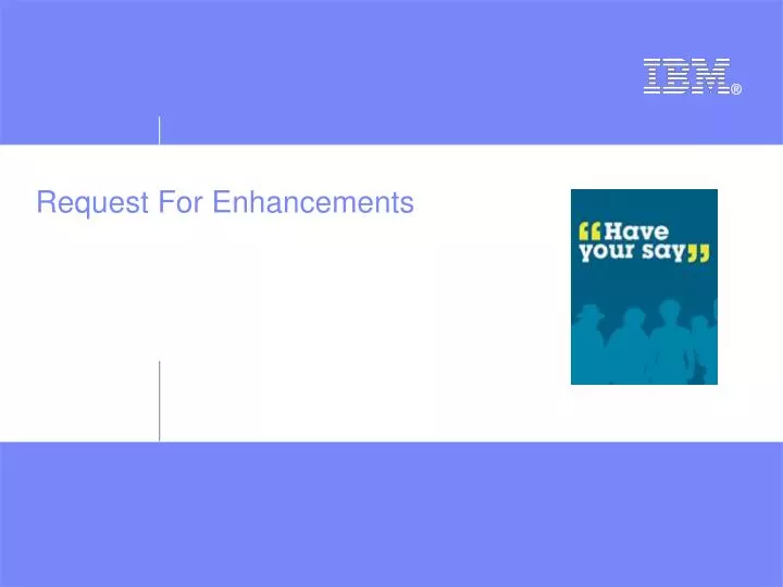 PPT - Request For Enhancements PowerPoint Presentation, free download ...