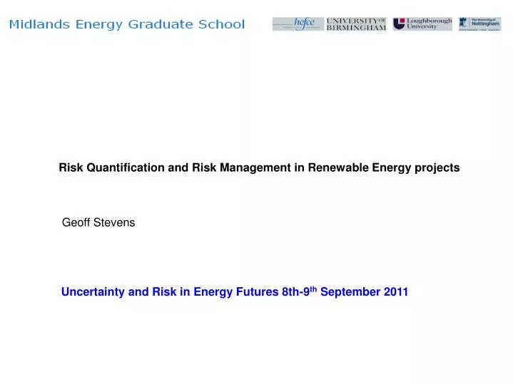 PPT - Risk Quantification and Risk Management in Renewable Energy ...