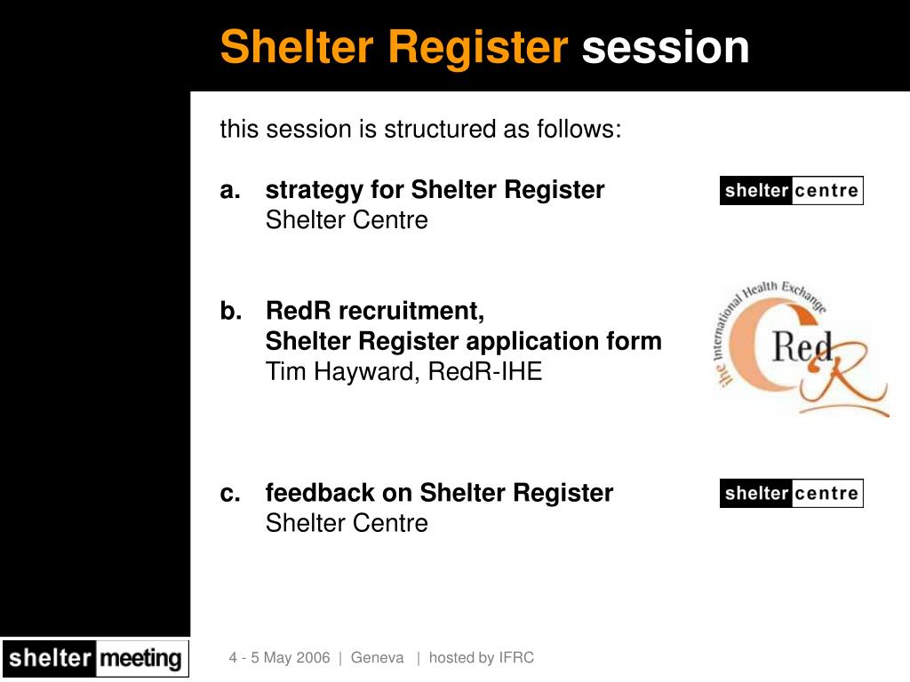 PPT - Shelter Register RedR-IHE, Shelter Centre PowerPoint Presentation - ID:5137084