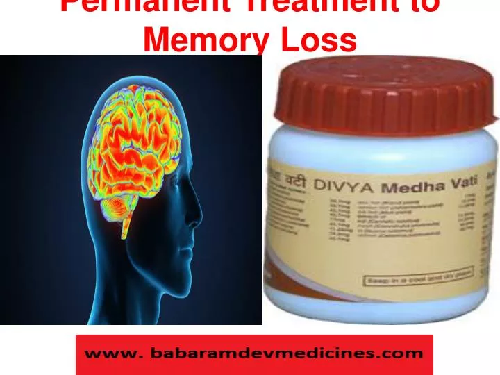 PPT - Permanent Treatment to Memory Loss PowerPoint Presentation, free ...