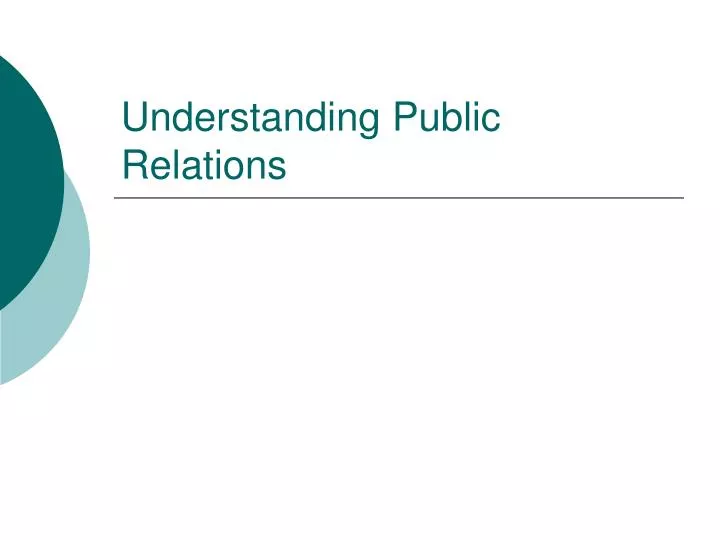 PPT - Understanding Public Relations PowerPoint Presentation, free ...