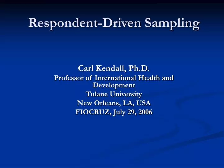 PPT - Respondent-Driven Sampling PowerPoint Presentation, free download ...