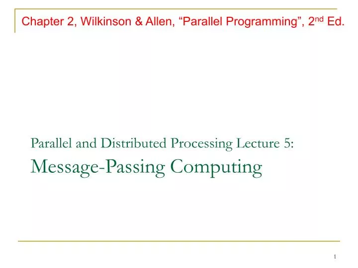 Ppt Parallel And Distributed Processing Lecture 5 Message Passing Computing Powerpoint