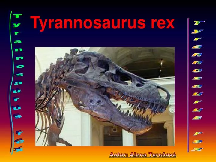PPT - Tyrannosaurus rex PowerPoint Presentation, free download - ID:5137940