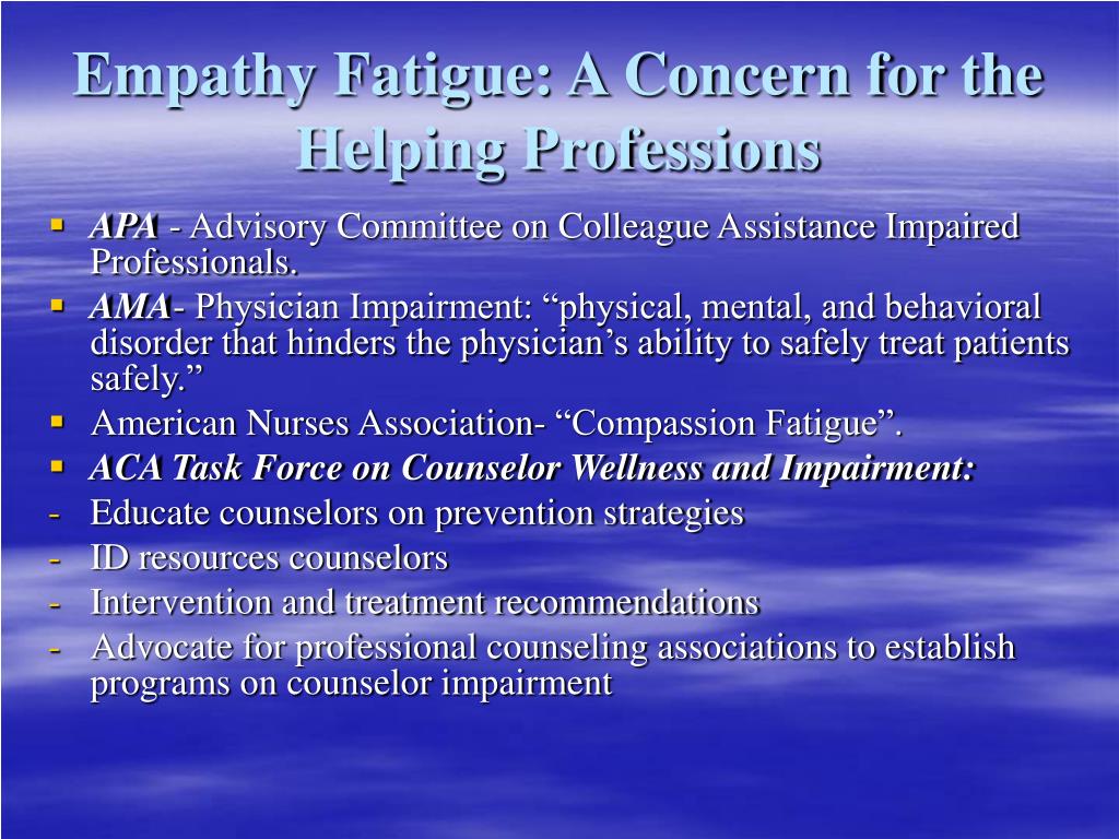 PPT - Empathy Fatigue: Healing the Mind, Body, and Spirit of ...