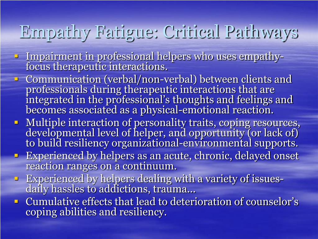 PPT - Empathy Fatigue: Healing the Mind, Body, and Spirit of ...