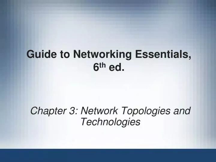 PPT - Guide to Networking Essentials, 6 th ed. PowerPoint Presentation ...