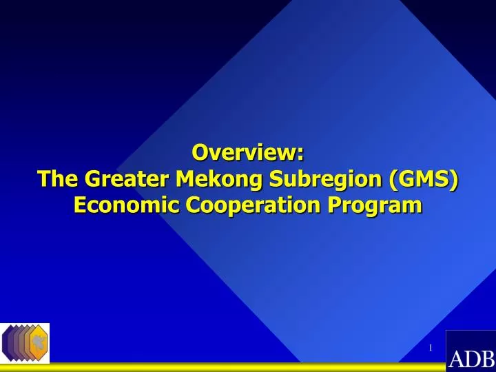 Ppt Overview The Greater Mekong Subregion Gms Economic Cooperation