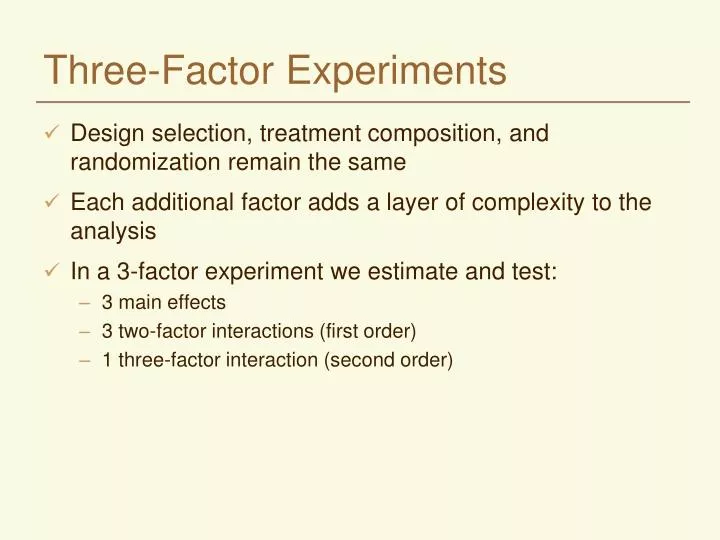 PPT - Three-Factor Experiments PowerPoint Presentation, free download ...