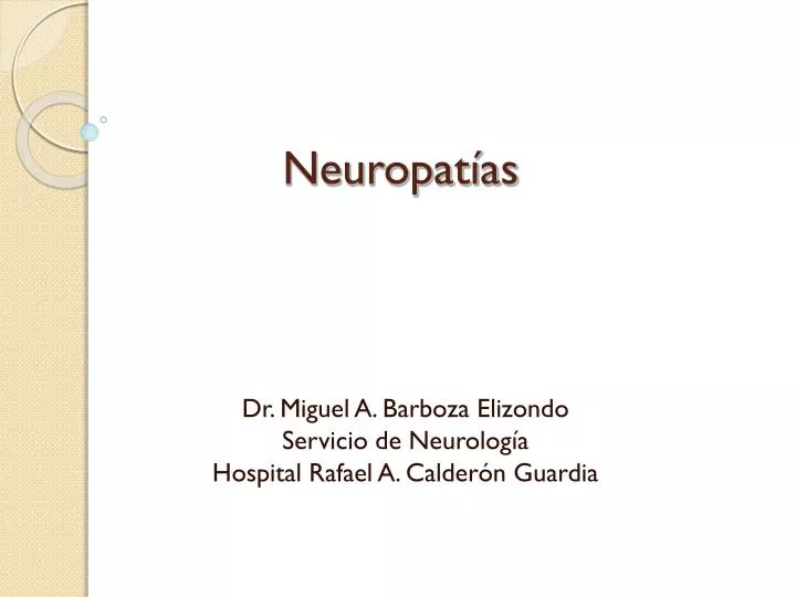 PPT - Neuropatías PowerPoint Presentation, free download - ID:5141233