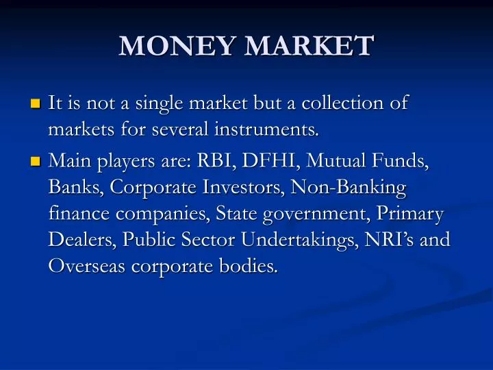 PPT - MONEY MARKET PowerPoint Presentation, free download - ID:5141245