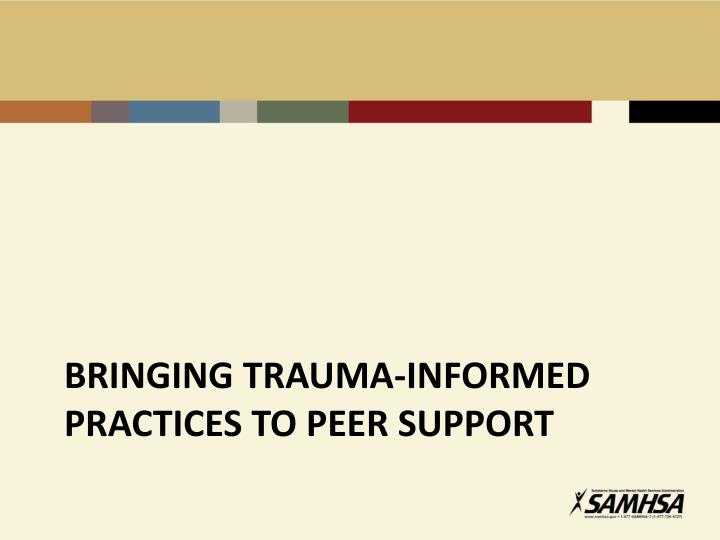 PPT - Trauma-Informed Peer Support PowerPoint Presentation - ID:5141264