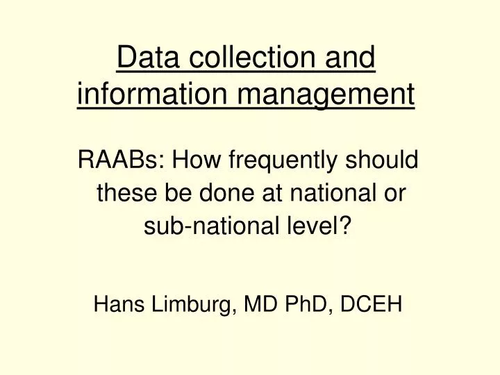 PPT - Data collection and information management PowerPoint ...