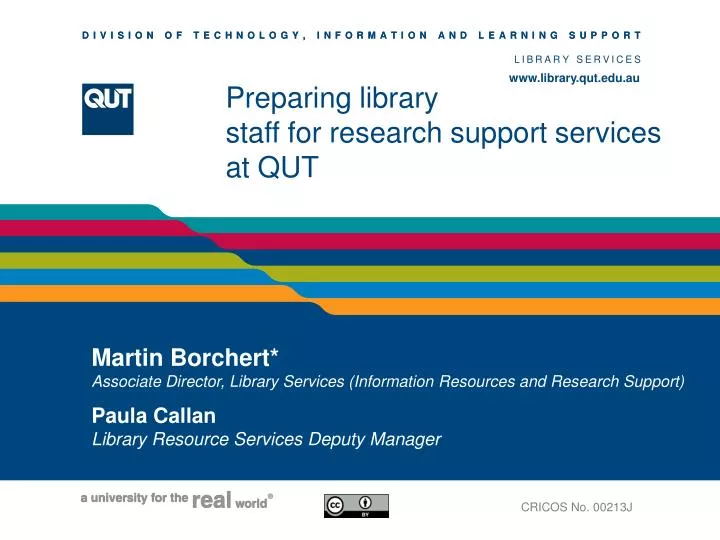 PPT - Preparing library staff for research support services at QUT ...