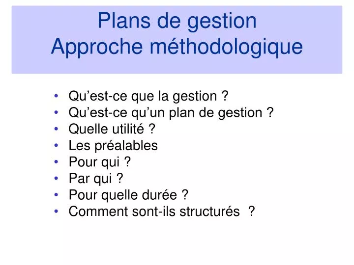 PPT - Plans de gestion Approche méthodologique PowerPoint Presentation ...