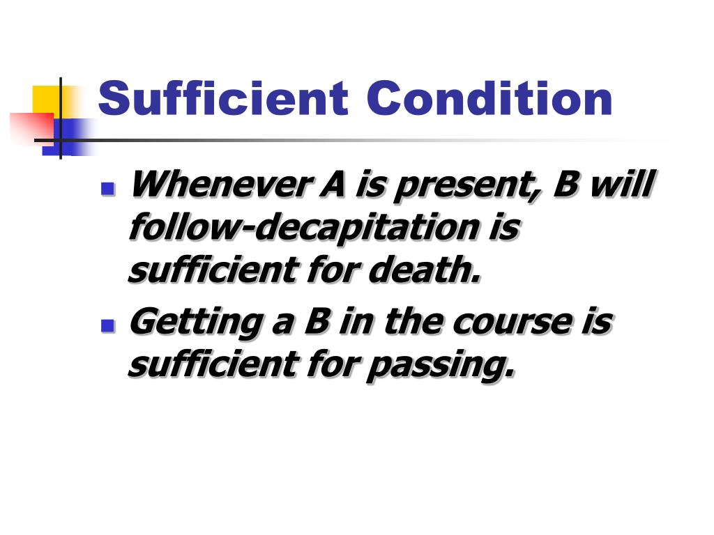 PPT - Necessary & Sufficient Conditions PowerPoint Presentation - ID ... PPT - Necessary & Sufficient Conditions PowerPoint Presentation - ID ...