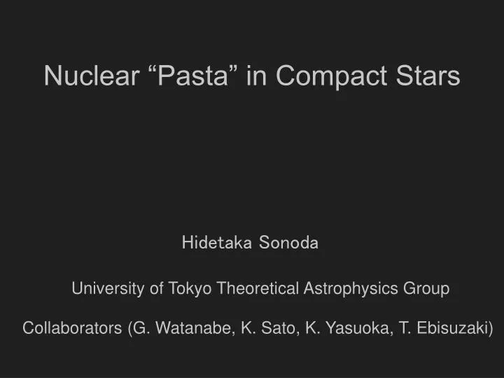 PPT - Nuclear “Pasta” in Compact Stars PowerPoint Presentation, free ...
