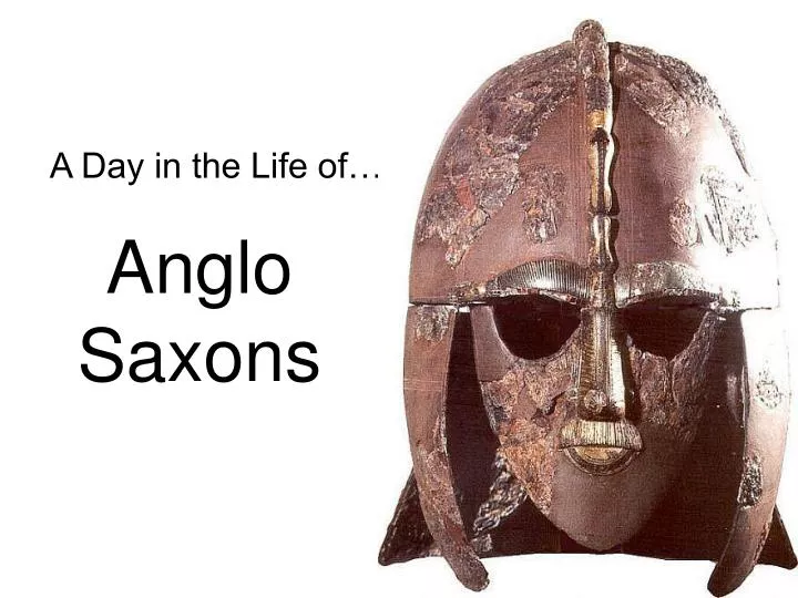 PPT - Anglo Saxons PowerPoint Presentation, free download - ID:5142902