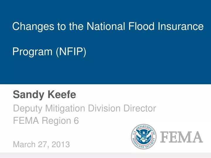 PPT - Changes to the National Flood Insurance Program (NFIP) PowerPoint ...