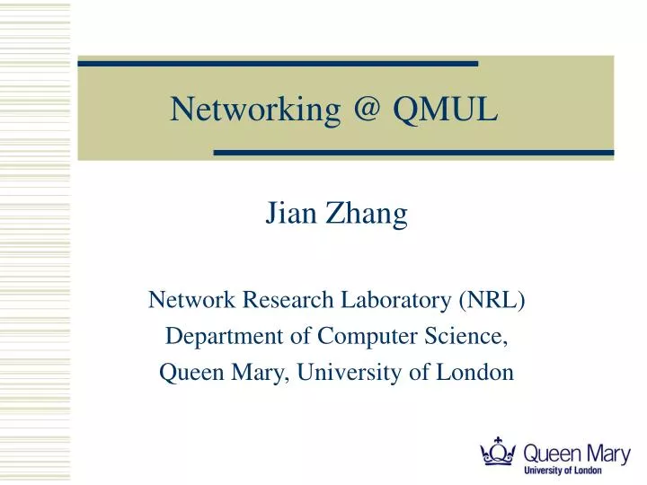 PPT - Networking @ QMUL PowerPoint Presentation, free download - ID:5144025
