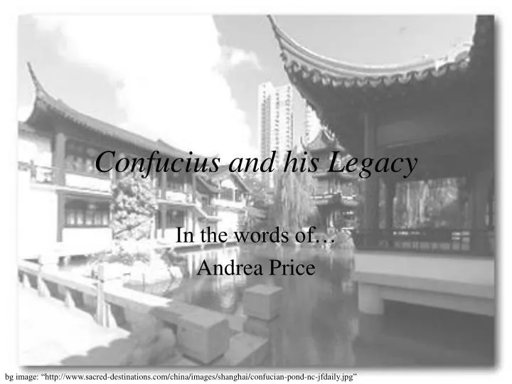 PPT - Confucius and his Legacy PowerPoint Presentation, free download ...