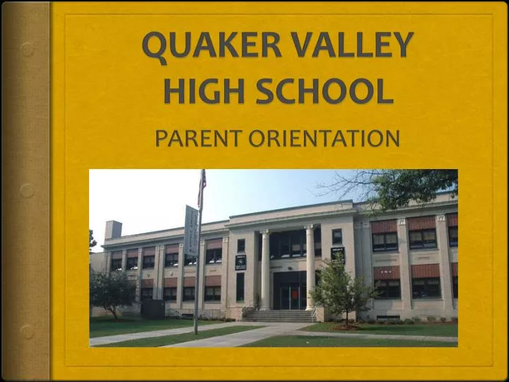PPT - QUAKER VALLEY HIGH SCHOOL PowerPoint Presentation, free download ...
