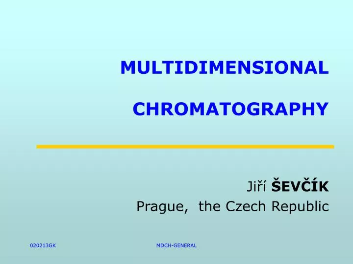 PPT - MULTIDIMENSIONAL CHROMATOGRAPHY PowerPoint Presentation, free ...