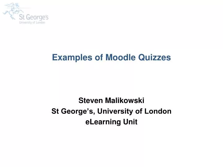 PPT - Examples of Moodle Quizzes PowerPoint Presentation, free download ...