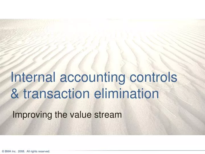 PPT - Internal accounting controls & transaction elimination PowerPoint ...