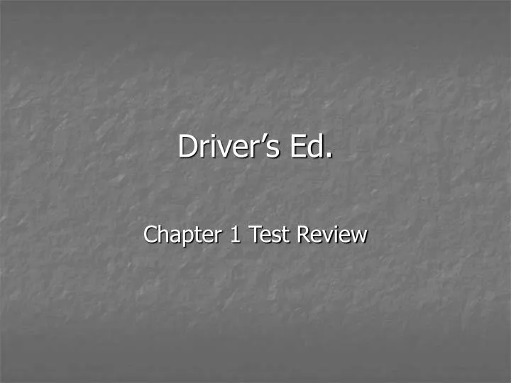 PPT - Driver’s Ed. PowerPoint Presentation, free download - ID:5146228