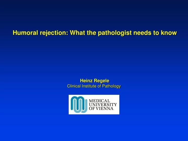 PPT - Humoral rejection: What the pathologist needs to know PowerPoint ...