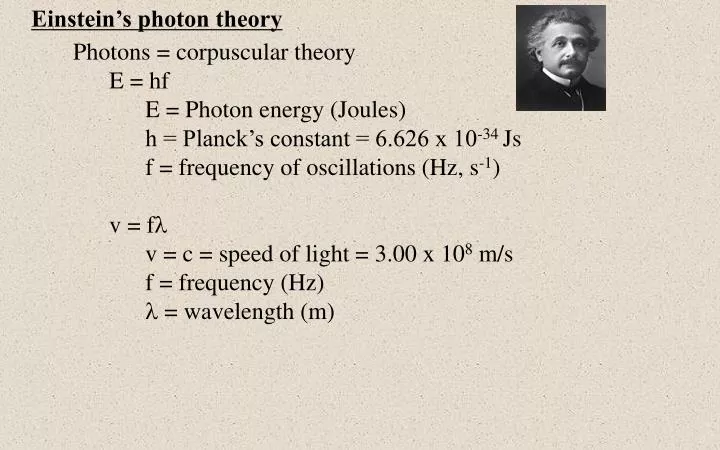 PPT - Einstein’s photon theory PowerPoint Presentation, free download ...