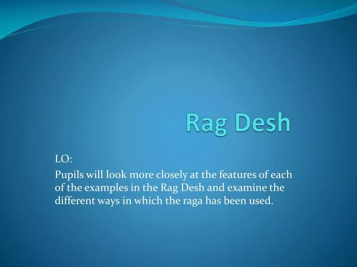 PPT - Rag Desh PowerPoint Presentation, free download - ID:5146782
