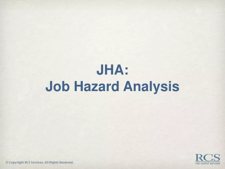 PPT - JHA: Job Hazard Analysis PowerPoint Presentation, free download ...