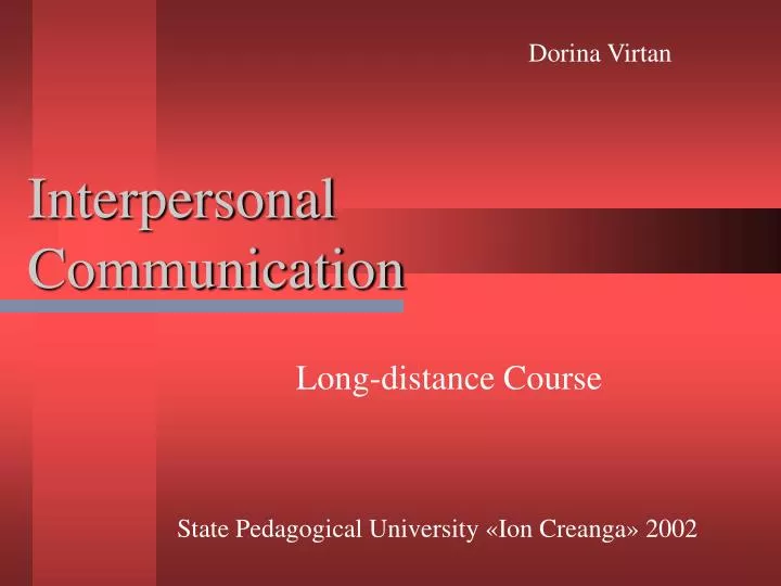 PPT - Interpersonal Communication PowerPoint Presentation, free ...