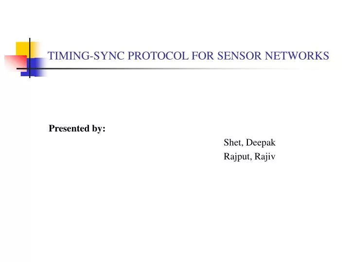 PPT - TIMING-SYNC PROTOCOL FOR SENSOR NETWORKS PowerPoint Presentation - ID:5148599
