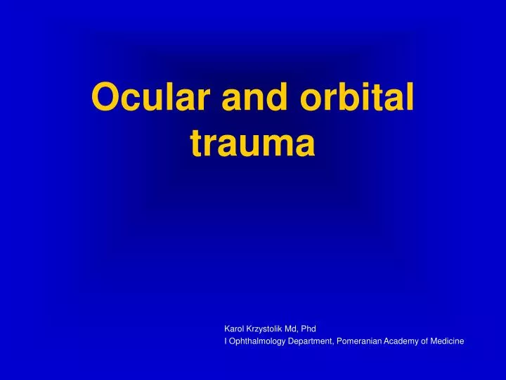 PPT - Ocular and orbital trauma PowerPoint Presentation, free download ...