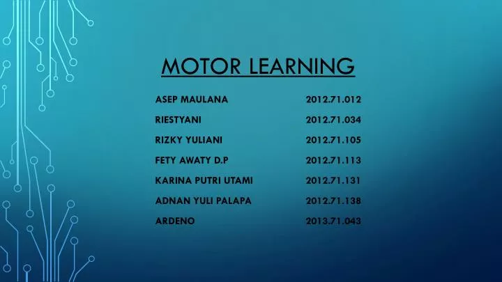 PPT - MOTOR LEARNING PowerPoint Presentation, free download - ID:5149466