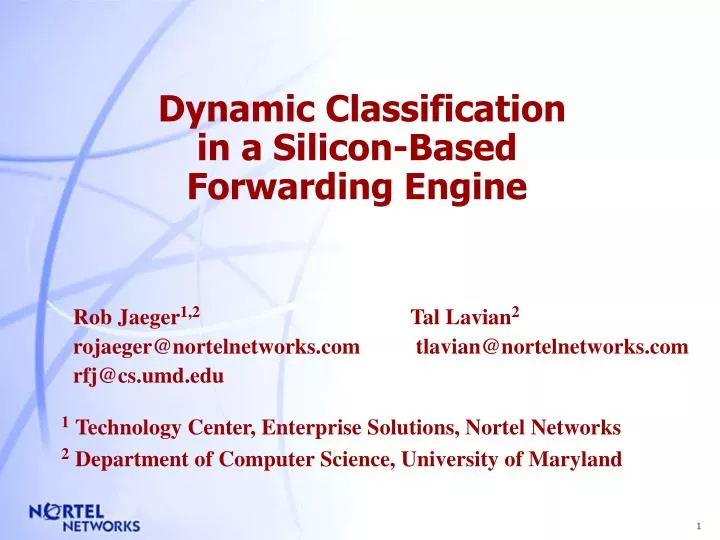 PPT - Dynamic Classification in a Silicon-Based Forwarding Engine PowerPoint Presentation - ID ...