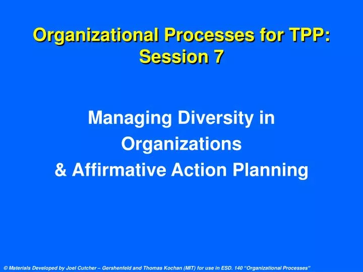 PPT - Organizational Processes for TPP: Session 7 PowerPoint ...