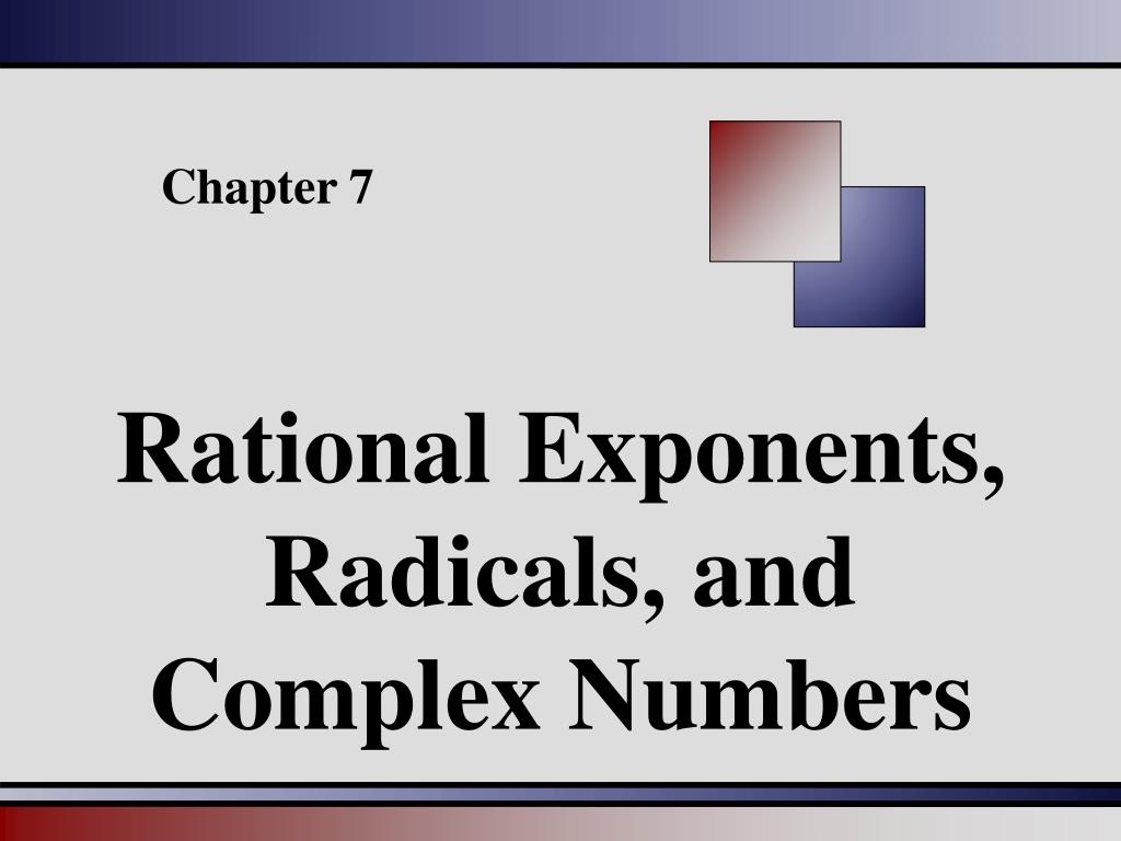 Ppt Rational Exponents Radicals And Complex Numbers Powerpoint