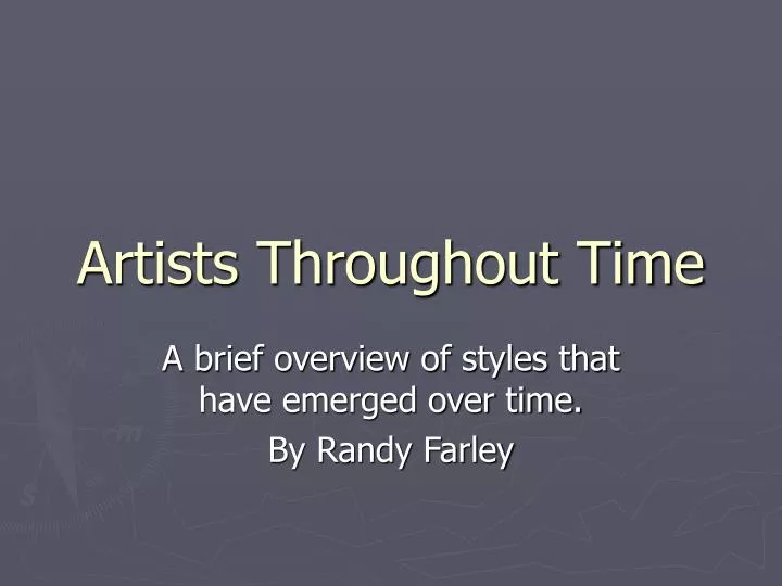 PPT - Artists Throughout Time PowerPoint Presentation, free download ...