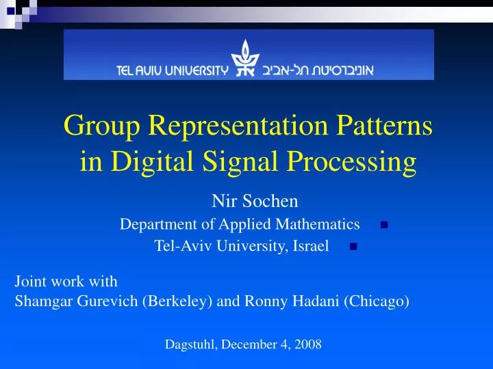 PPT - Group Representation Patterns in Digital Signal Processing ...