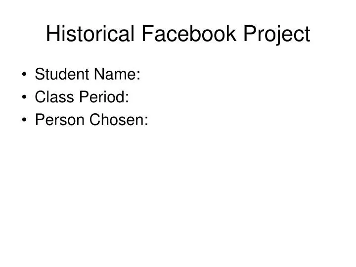 PPT - Historical Facebook Project PowerPoint Presentation, free ...