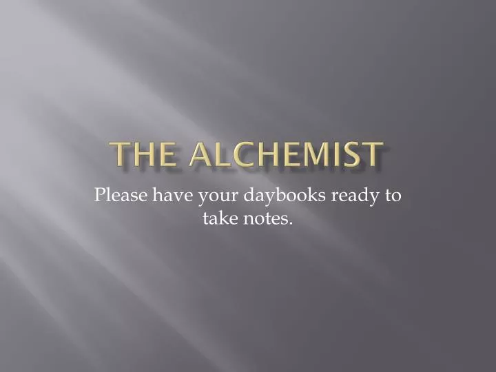 PPT - The Alchemist PowerPoint Presentation, free download - ID:5152499