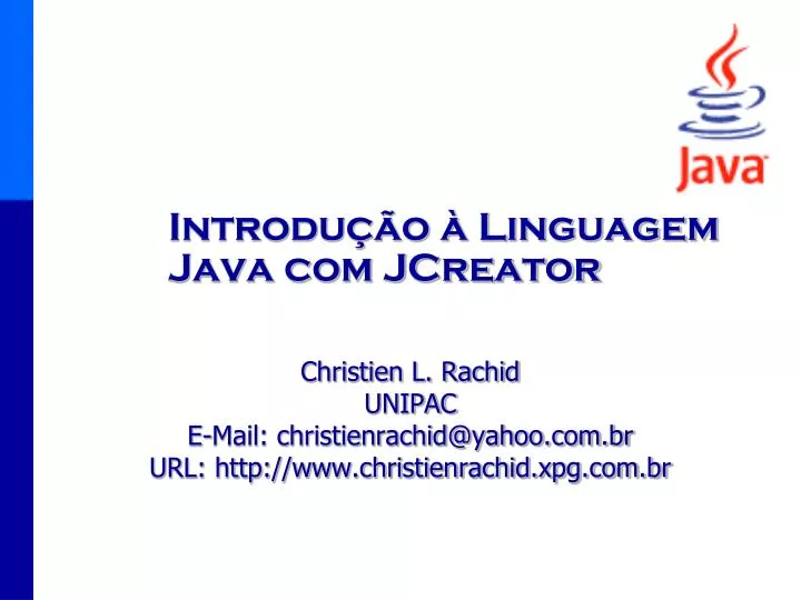 PPT - Introdução à Linguagem Java com JCreator PowerPoint Presentation ...