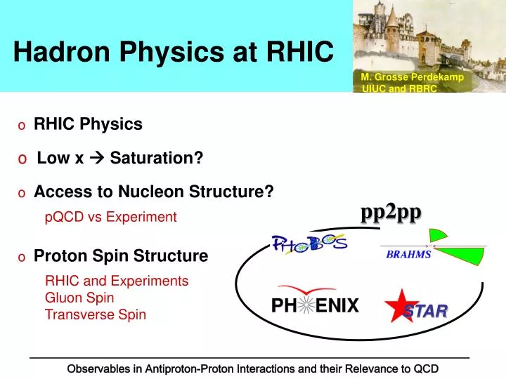 PPT - Hadron Physics at RHIC PowerPoint Presentation, free download ...