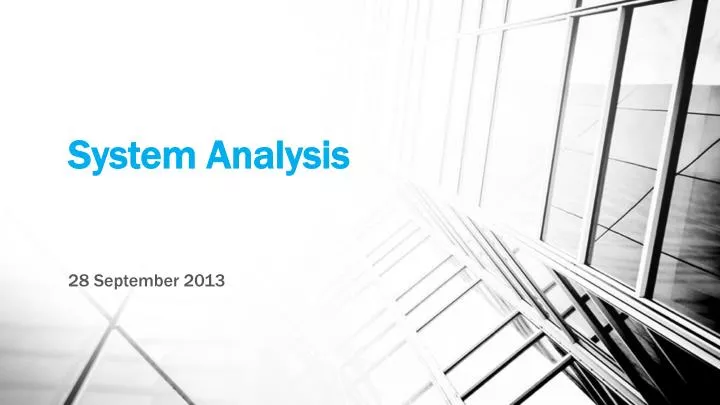 PPT - System Analysis PowerPoint Presentation, free download - ID:5153847