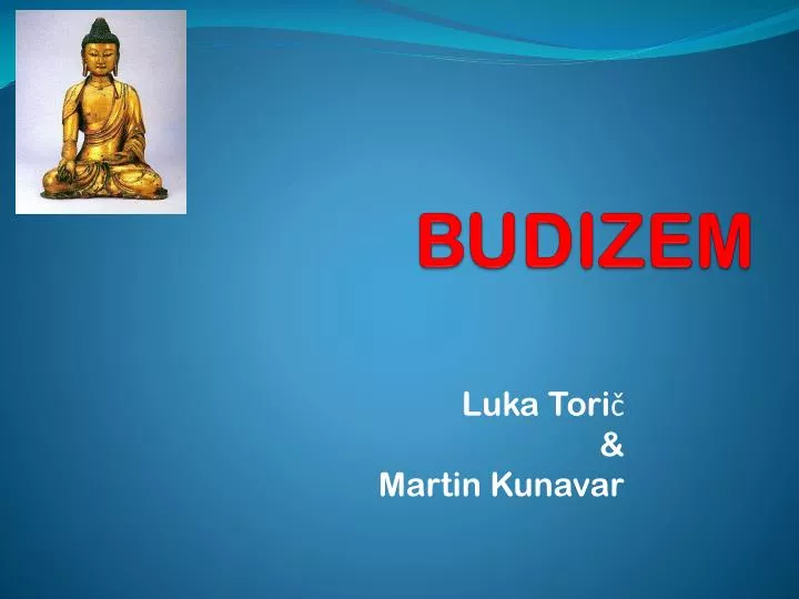 PPT - BUDIZEM PowerPoint Presentation, free download - ID:5154859